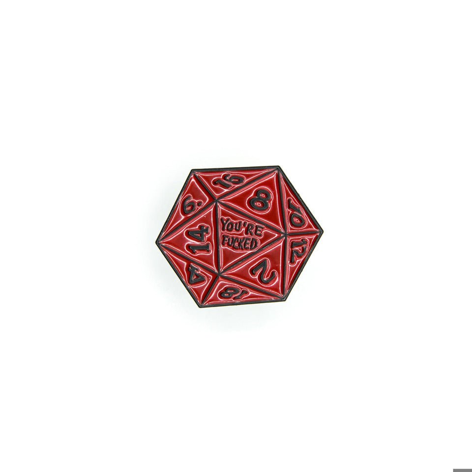 D20 Enamel Pin Badge "You're F****D" by Tabletop Dominion
